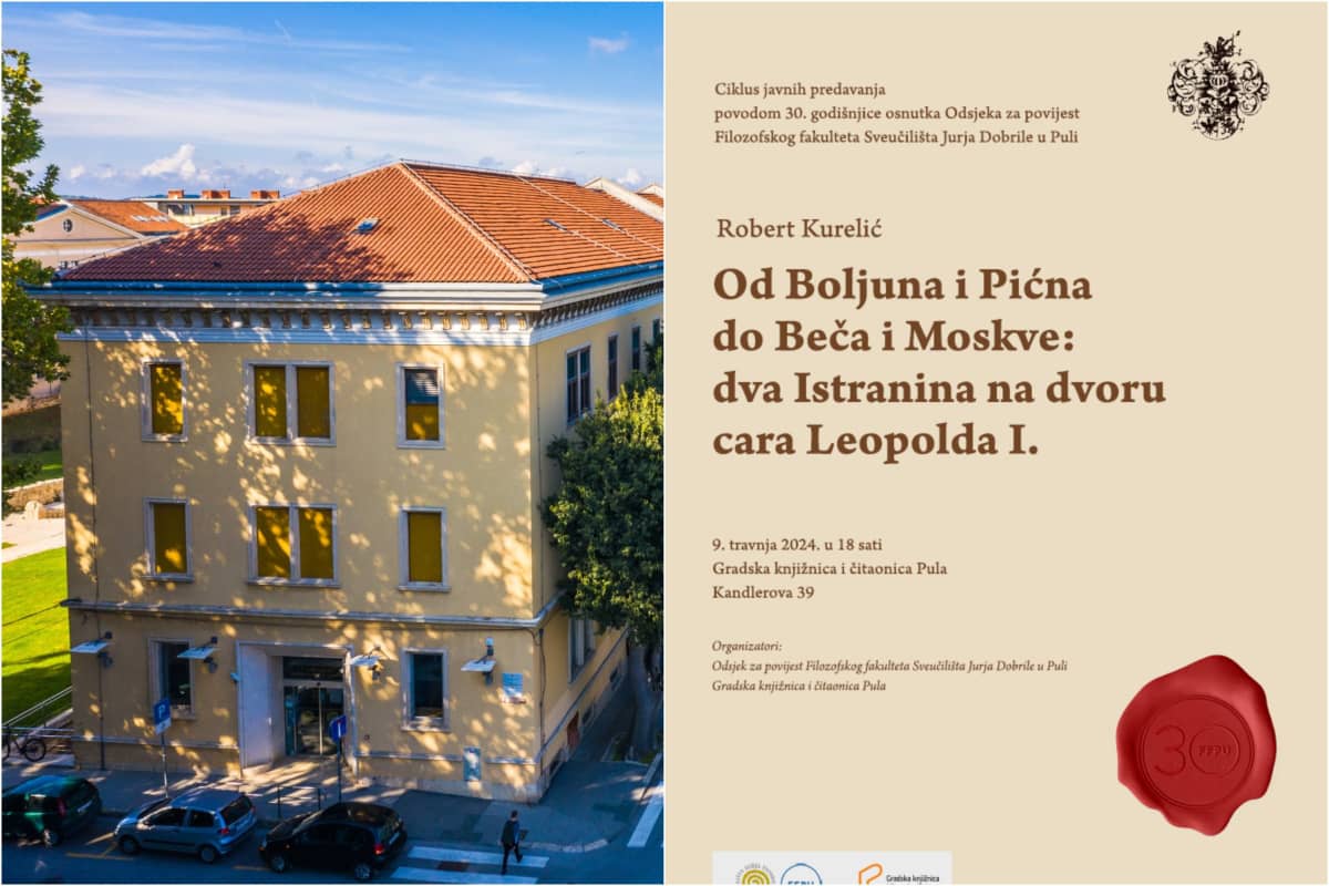 "Od Boljuna i Pićna do Beča i Moskve: dva Istranina na dvoru cara ...